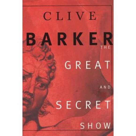Clive Barker | Other | The Great And Secret Show The First Book Of The ...